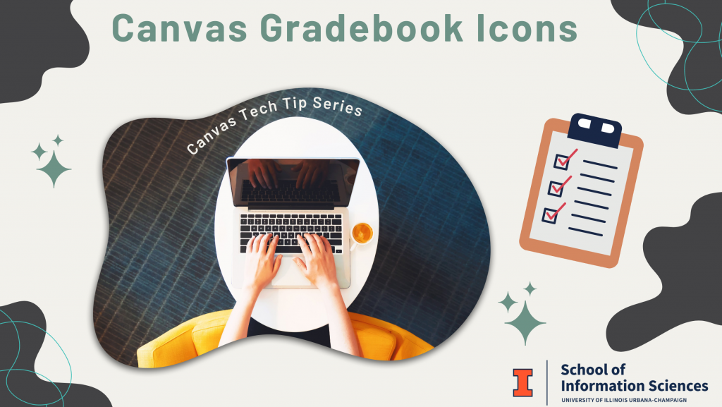 Tech Tip of the Week: Canvas Gradebook Icons – iSchool Help Desk