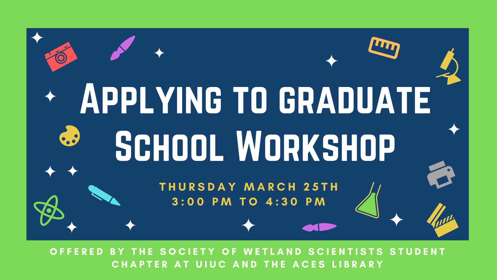 Upcoming Applying to Graduate School Workshop | Society of Wetland ...